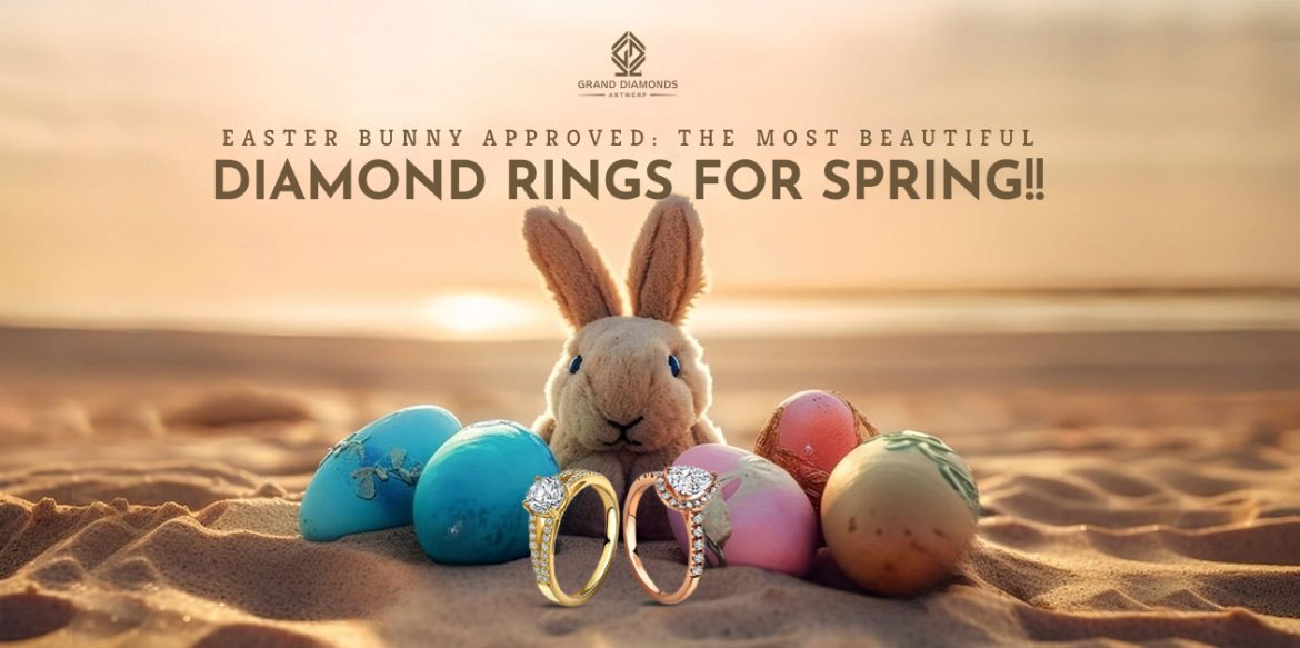 The Most Beautiful Diamond Rings for Spring | Grand Diamonds