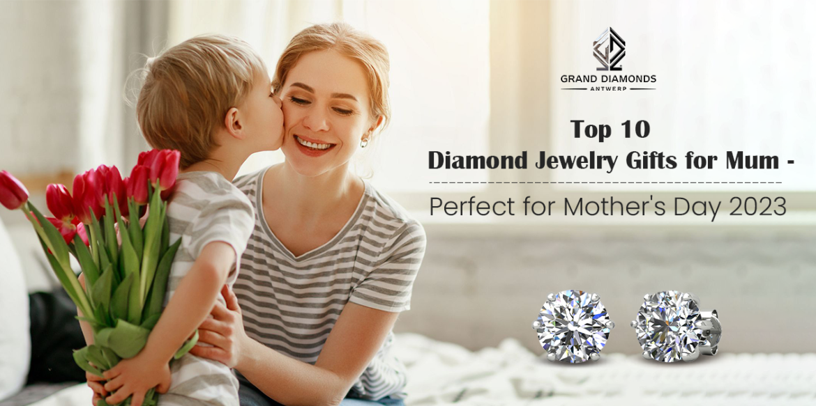 Top 10 Diamond Jewelry Gifts for Mum - Perfect for Mother's Day