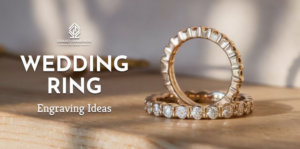 Wedding Ring Engraving Ideas - Grand Diamonds Blog - Jewelry Trends ...